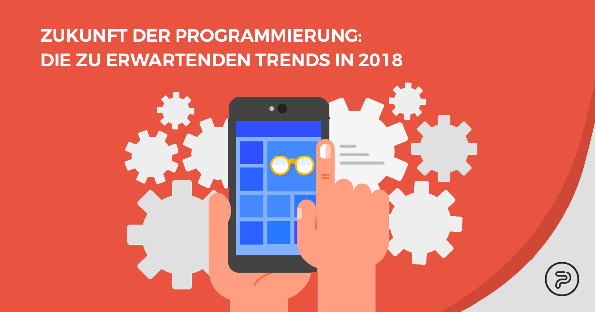 Zukunft der Programmierung: die zu erwartenden Trends