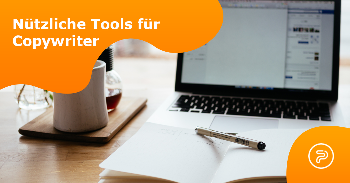 Nützliche Tools für jeden Copywriter